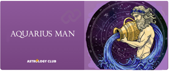The Aquarius Man | Astrology Club